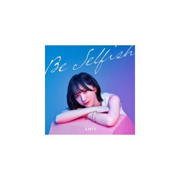 【発売日：2022年09月28日】種別:CD 邦楽J-POP 発売日:2022/09/28 販売元:ソニー・ミュージックソリューションズ 登録日:2022/07/08 ＝LOVE イコールラブ ビー セルフィッシュ ＝LOVE CD 620...
