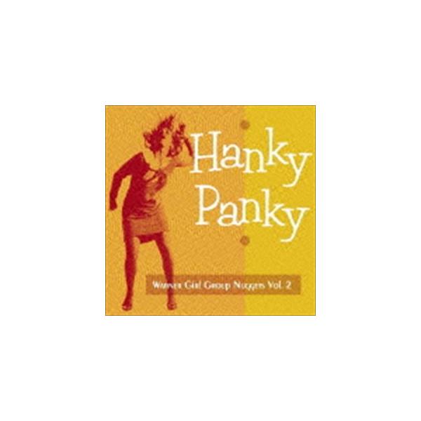 【発売日：2015年08月26日】種別:CD 洋楽ポップス 発売日:2015/08/26 販売元:ソニー・ミュージックソリューションズ 登録日:2015/06/02 （V.A.） HANKY PANKY WARNER GIRL GROUP ...