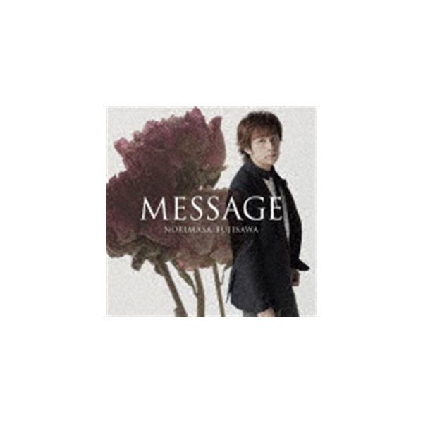 【発売日：2016年08月24日】種別:CD クラシック声楽曲 発売日:2016/08/24 販売元:ソニー・ミュージックソリューションズ 登録日:2016/07/01 藤澤ノリマサ MESSAGE 藤澤ノリマサ CD WPZL-31228...