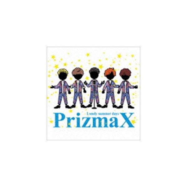 【発売日：2015年09月30日】種別:CD 邦楽J-POP 発売日:2015/09/30 販売元:ビクターエンタテインメント 登録日:2015/08/18 PrizmaX プリズマックス ロンリー サマー デイズ PrizmaX CD 内...