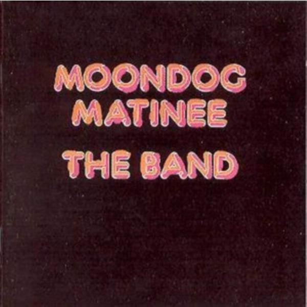 Moondog Matinee ザ・バンドJAN : 0724352539321CapitolCapitolCD、洋楽