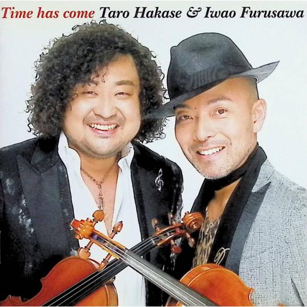 Time has come 葉加瀬太郎&amp;古澤巌JAN/品番  4582137890212　ハッツ・アンリミテッドHatsCD,邦楽