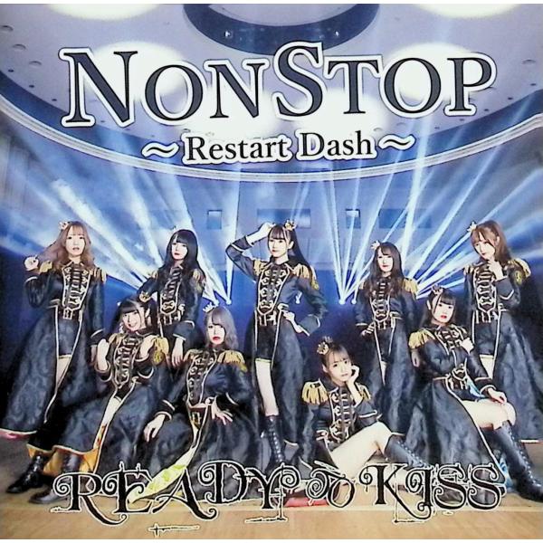 NONSTOP ~Restart Dash~ (A-type) READY TO KISSJAN/品番  4948722550105　Prime Minister RecordsCD,邦楽