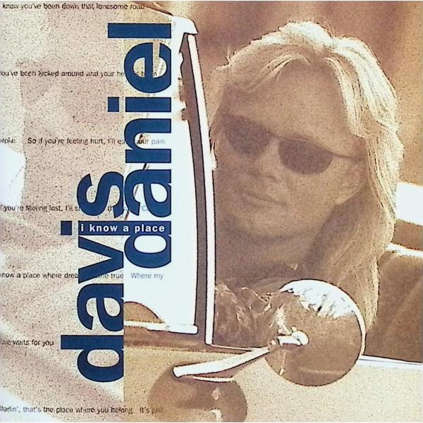 I Know a Place Davis Daniel【JAN/品番】0731453117228/A&amp;MCD,洋楽