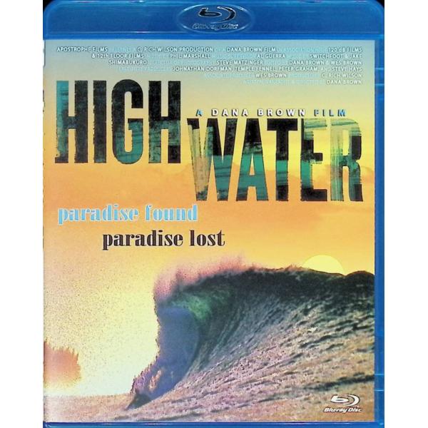 HIGH WATER [Blu-ray] サニー・ガルシア、ケリー・スレーター、トム・カレン、監督デイナ・ブラウンJAN : 4988013393523ポニーキャニオンポニーキャニオンDVD/ブルーレイ,スポーツ・フィットネス