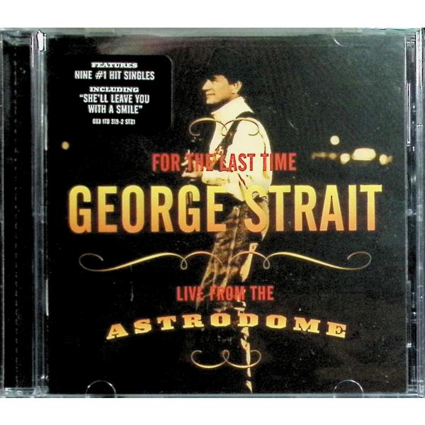 For the Last Time-Live from the Astrodome ジョージ・ストレイト【JAN/品番】0008817031927/008817031927Mca NashvilleMcaCD,洋楽