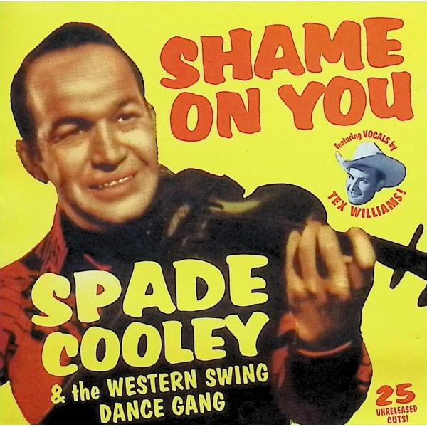 Shame On You Spade Cooley【JAN/品番】0074430208022/Bloodshot RecordsCD,洋楽