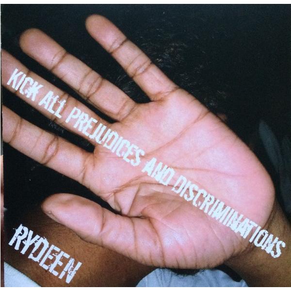 KICK ALL PREJUDICES AND DISCRIMINATIONS RYDEENJAN : CD,邦楽