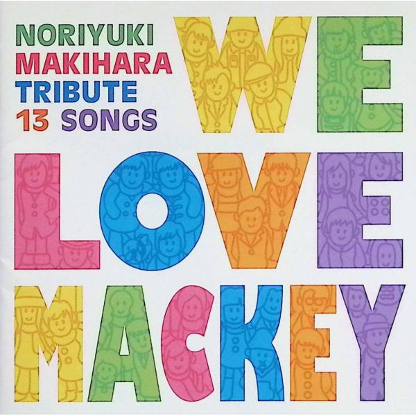 We Love Mackey マッキートリビュートJAN/品番  4988009047287　SMRソニーミュージックエンタテインメントCD,邦楽