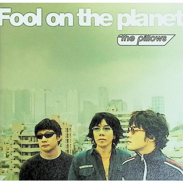 Fool on the planet the pillowsJAN/品番  4988003255534　B00005HSUZキングレコードキングレコードCD,邦楽