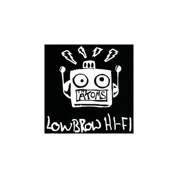 Low Brow Hi-Fi ジ・アトムスJAN/品番  4988044853256　FIXING A HOLECD,邦楽