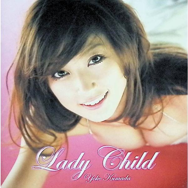 LadyChild 熊田曜子JAN/品番  4582212780087　ドーンエンターテイメントジャパンドーンエンターテイメントジャパンCD,邦楽