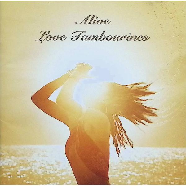 ALIVE LOVE TAMBOURINESJAN/品番  　KYTHMAKO16DAインディペンデントレーベルCD,邦楽