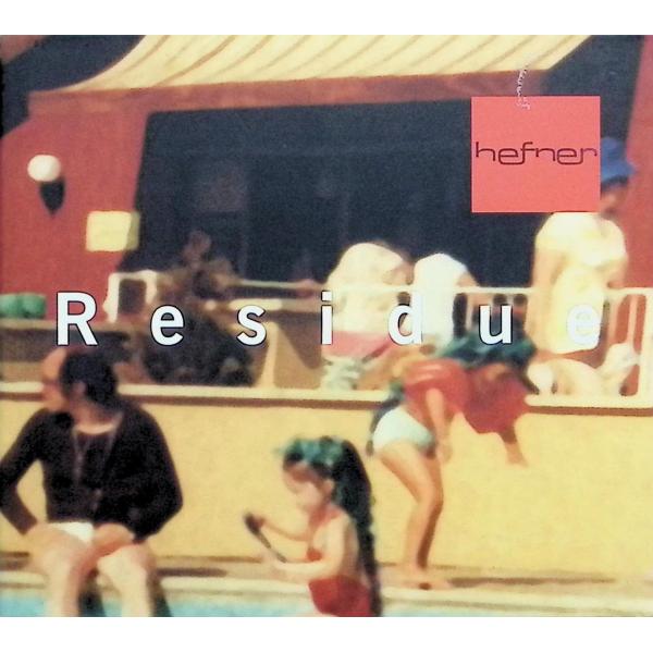 Residue（デジパック） Hefner【JAN/品番】5029281000276/CD,洋楽