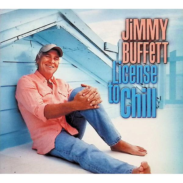 License to Chill (Dig) Buffett, JimmyJAN : 0828766227024RCARcaCD、洋楽