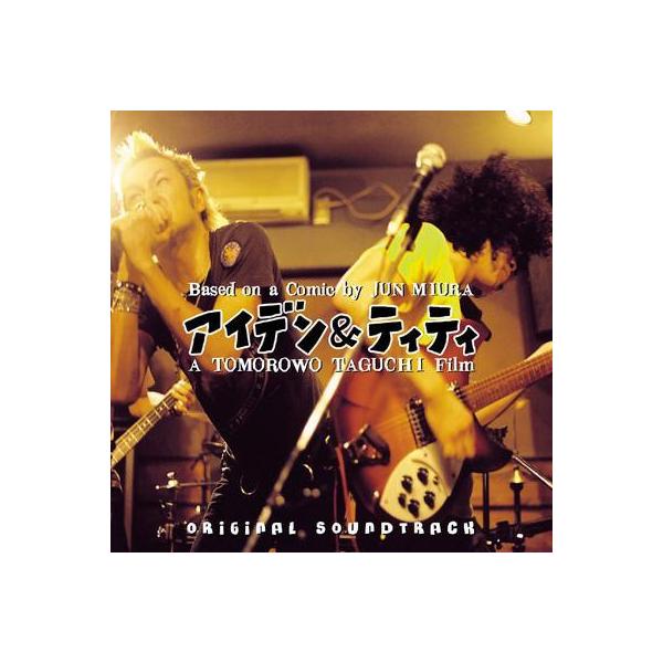 アイデン&amp;ティティ オリジナル・サウンドトラック 峯田和伸 , 中村獅童JAN/品番  4514306007053 / UKCD-1109UK.PROJECTUkp RecordsCD,サントラ