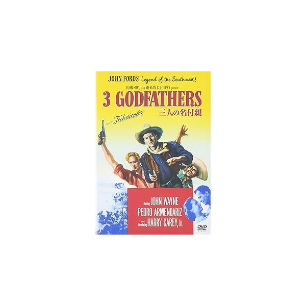 三人の名付親 [DVD] ジョン・ウェイン、ペドロ・アルメンダリス、ハリー・ケリー・Jr. 監督：ジョン・フォード音声 /  ポルトガル語・英語 字幕 /  タイ語, 英語, 日本語, 中国語, ポルトガル語,スペイン語、インドネシア語JA...