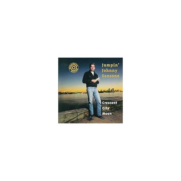 Crescent City Moon Jumpin' Johnny SansoneJAN : 0011661958524Bullseye BluesBullseye BluesCD,洋楽