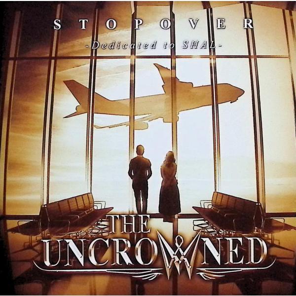 STOPOVER -Dedicated to SHAL- THE　UNCROWNEDJAN/品番  4988044093607　Walk〓re RecordsWalkure RecordsCD,邦楽