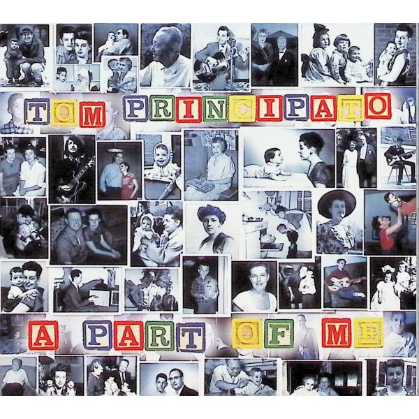 A Part of Me Tom PrincipatoJAN : 0884501390316Powerhouse RecordsPowerhouseCD,洋楽