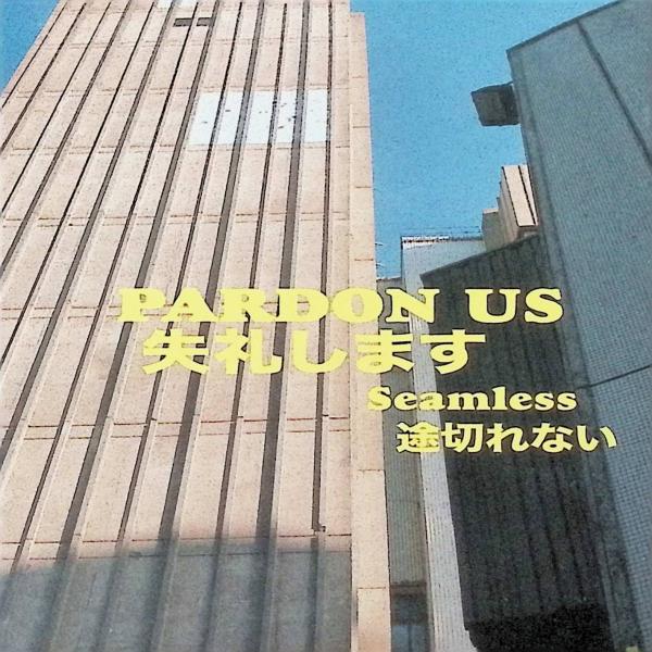 Seamless Pardon Us【JAN/品番】/CD,洋楽
