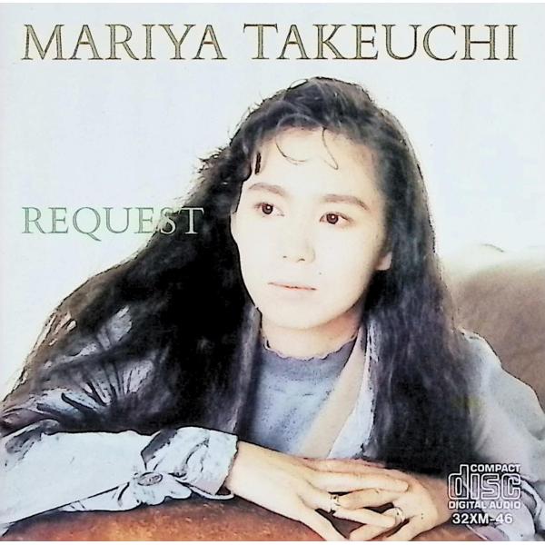REQUEST（32XM-46） 竹内まりやJAN/品番  4988029002334　32XM-46CD,邦楽