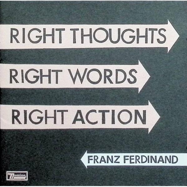 Right Thoughts, Right Words, Right Action Franz Ferdinand（フランツ・フェルディナンド）【JAN/品番】0887828025527/WIGCD255Hostess Entertainm...