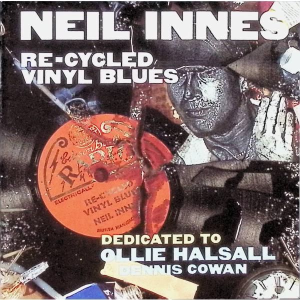 Re-Cycled Vinyl Blues ニール・イネス【JAN/品番】0724383007127/EMICD,洋楽