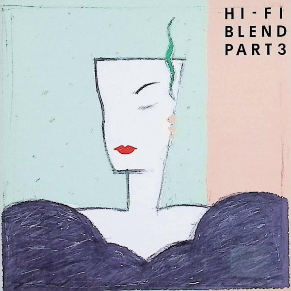 ハイ・ファイ・ブレンドパート3 Hi-Fi SETJAN/品番  4988024015032　アルファレコードCD,邦楽