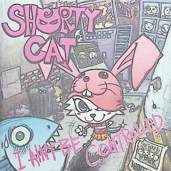 Shorty Cat 1集 - I Ain't Be Controlled(韓国盤) Shorty CatJAN/品番  8803581190861　Sony MusicCrimsonCD,邦楽
