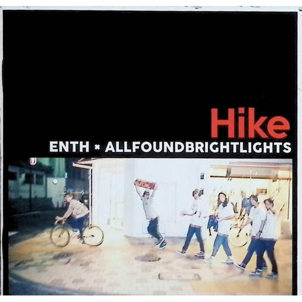 Hike ENTH × ALL FOUND BRIGHT LIGHTSJAN/品番  4571483881111　TRUST RECORDSCD,邦楽