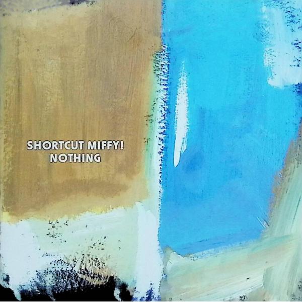 Nothing SHORTCUT MIFFY!JAN/品番  4524053010022　outgroup recordsCD,邦楽