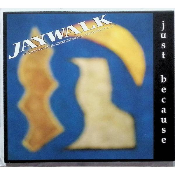 JUST BECAUSE JAYWALK ORIGINAL EDITION 2（デジパック仕様） JAYWALKJAN/品番  4951249015316　オーマガトキCD,邦楽