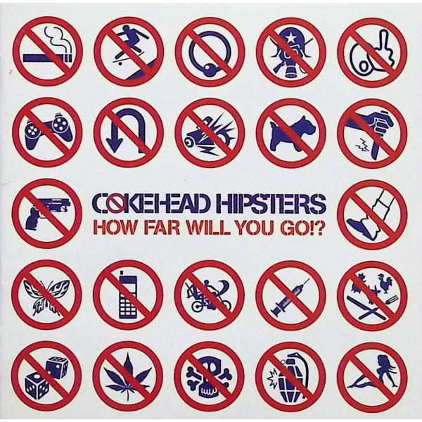 How Far Will You Go !? COKEHEAD HIPSTERSJAN/品番  4988061881089　トイズファクトリーToysfactoryレコードCD,邦楽