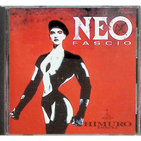 NEO FASCIO 氷室京介JAN/品番  4988006057883　EMIミュージック・ジャパンユニバーサル ミュージック (e)CD,邦楽