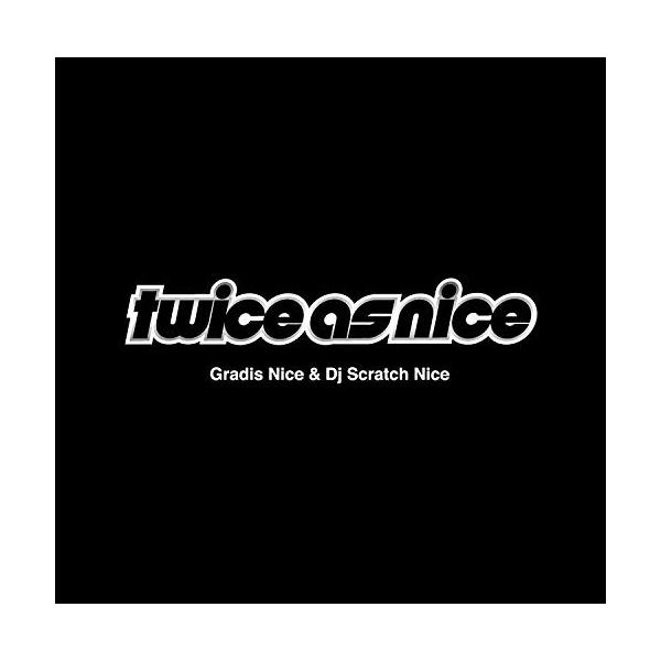 【発売日：2019年02月06日】GRADIS NICE &amp; DJ SCRATCH NICE (グラディスナイス/ディージェイスクラッチナイス ぐらでぃすないす/でぃーじぇいすくらっちないす)2019年2月6日 発売FEBBやISS...