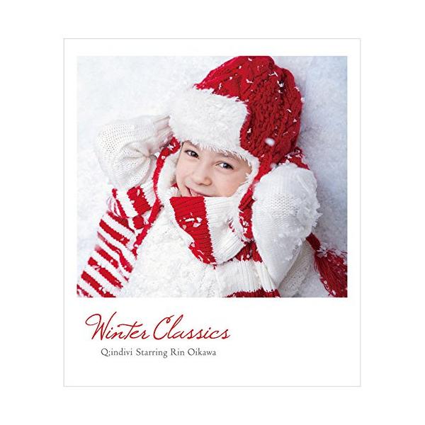 【発売日：2015年11月25日】Q;indivi starring Rin Oikawa (キューインディビ/リンオイカワ きゅーいんでぃび/りんおいかわ)2015年11月25日 発売冬を鮮やかに彩る名曲達を集めた『Winter Clas...