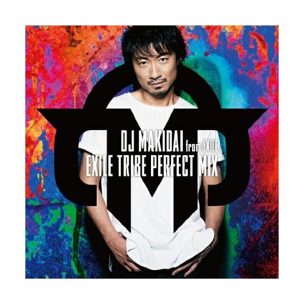 【発売日：2014年06月18日】DJ MAKIDAI from EXILE (ディージェイマキダイフロムエグザイル でぃーじぇいまきだいふろむえぐざいる)2014年6月18日 発売DJ MAKIDAI from EXILEのノンストップM...
