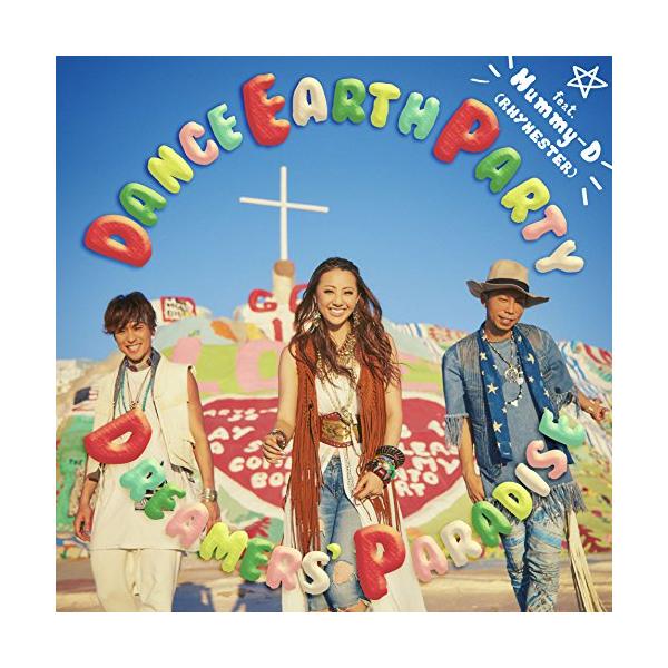【発売日：2015年11月25日】DANCE EARTH PARTY feat.Mummy-D(RHYMESTER) (ダンスアースパーティ/マミーディー だんすあーすぱーてぃ/まみーでぃー)2015年11月25日 発売2015年8月5日新...