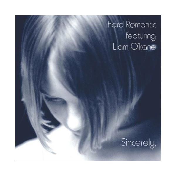 【発売日：2010年03月10日】ハード・ロマンティック (ハードロマンティック はーどろまんてぃっく)2010年3月10日 発売アンビエント系ユニット、hard Romantic(ハード・ロマンティック)の、Liam O'kaneをフィー...