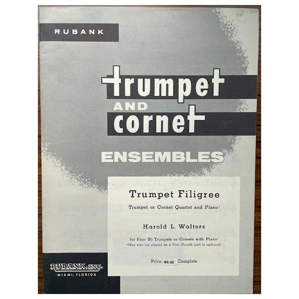 【訳あり商品】 4重奏曲 Trumpet Filigree/Horold L. Walters　forFour B♭Cornets or Trumpets with Piano＊＊May also be piayed as a Trio(F...