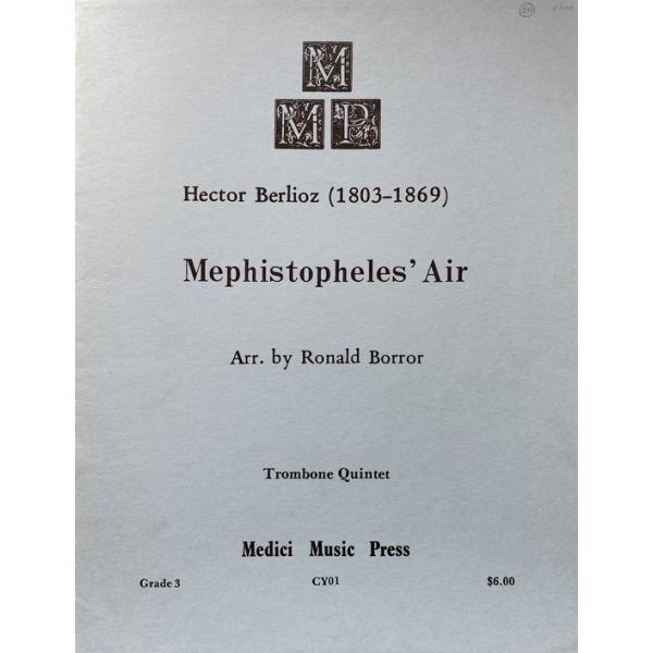 作曲：Hector Berlioz曲名：Mephistopheles' Air編曲：Ronald Borror編成：トロンボーン5重奏　スコア＋パート譜新品ではありますが長期在庫品の為軽微な汚れ/変色/角折れが御座います。予めご了承の上お買...