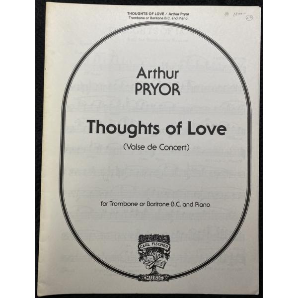 作曲：Arthur Pryor曲名：Thoughts of Love for Trombone or Baritone (bass clef) with Piano編成：トロンボーン ソロ(バリトンB.C.)　パート譜＋伴奏譜新品ではありま...
