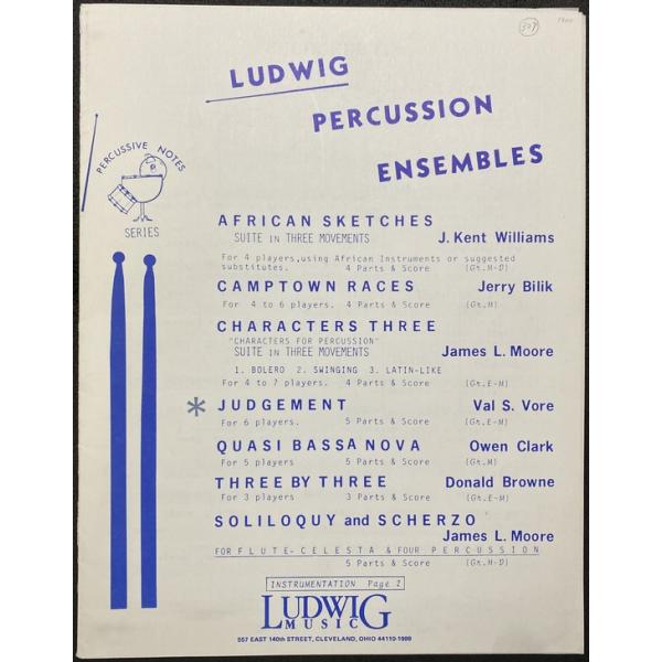 曲名：JUDGEMENT作曲：Val S. Vore編成：打楽器アンサンブル(6プレイヤー/5パートスコア)(S.dr(high Pitch)/S.dr(Medium Pitch)/Field.dr(Deep Pitch)/Gong,Sym...