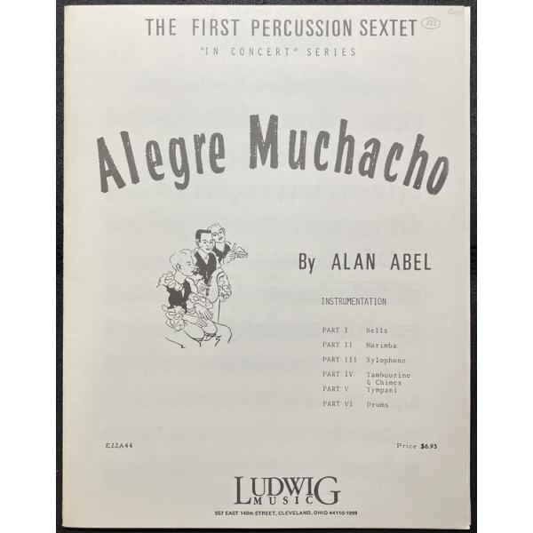 曲名：Alegre Muchacho作曲：Alan Abel編成：打楽器6重奏(Bells/Mar/Xylo/Tambourine,Chimes/Timp,Vibes/Drums)スコア＋パート譜新品ではありますが長期在庫品の為軽微な汚れ/...
