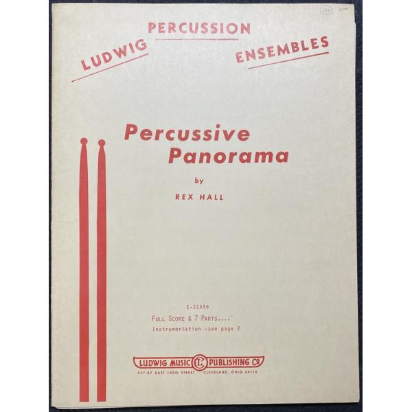 曲名：Percussive Panorama作曲：REX HALL編成：打楽器7重奏(Xylo,Mar,S.dr/Bells,Trg,Castanets,Tambourine,Slap Stick/Chimes,Wood Block/B.d...