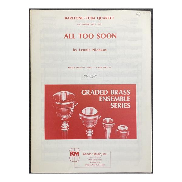 曲名：ALL TOO SOON作曲：Lennie Niehaus編成：バリトン(ユーフォニアム)/テューバ 4重奏(2Baritone(Ep)/2Tub)スコア＋パート譜新品ではありますが長期在庫品の為軽微な汚れ/変色/角折れが御座います。...