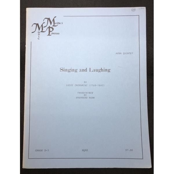 ホルン5重奏曲 Singing and LaughingLUIGI CHERUBINITranscribed by EBERHARD RAMMMedici Music Press HQ02　スコア＋パート譜新品ではありますが長期在庫品の為軽...