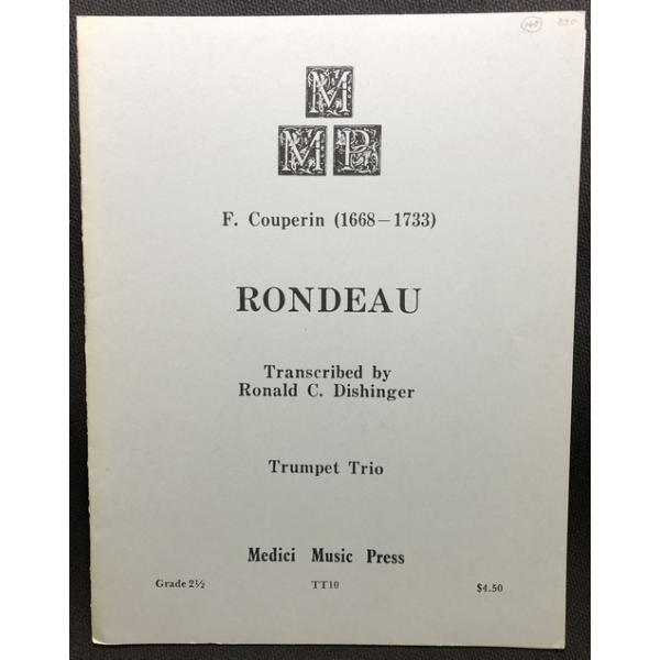 トランペット3重奏曲 RONDEAUF.CouperinTranscribed by RONALD C.DISHINGERMedici Music Press TT10　スコア＋パート譜新品ではありますが長期在庫品の為軽微な汚れ/変色/角折...