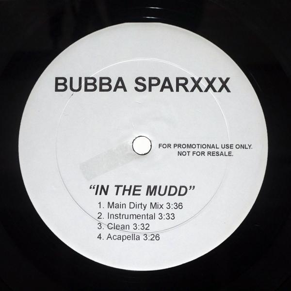 アーティスト：Bubba Sparxxxタイトル：In The Muddレーベル：NOT ON LABEL BSR001ジャケット：NONE盤：E-,DJ帯：NONEFMT：12枚数：1JAN：コメント：US盤レビュー：